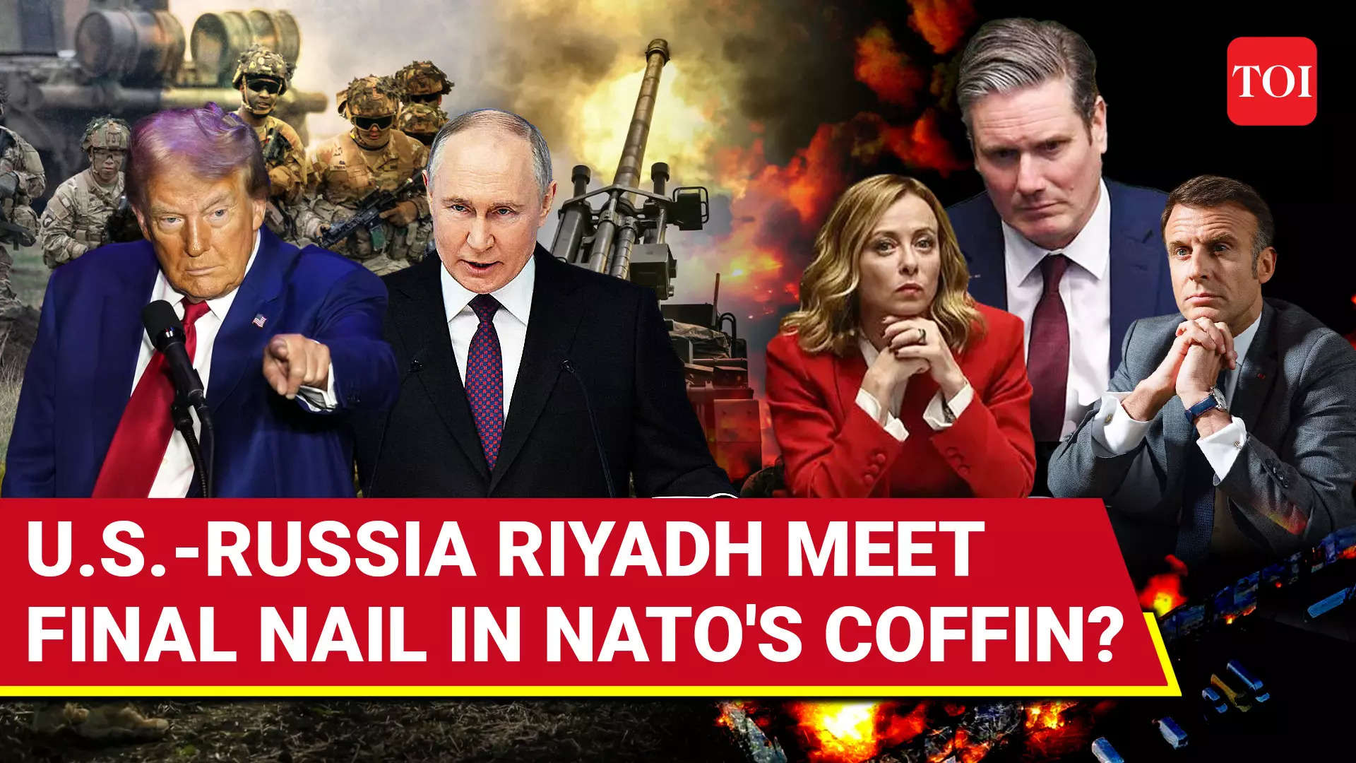 'Beginning Of NATO's End': U.S.-Russia Meet In Riyadh To Make Europe's ...