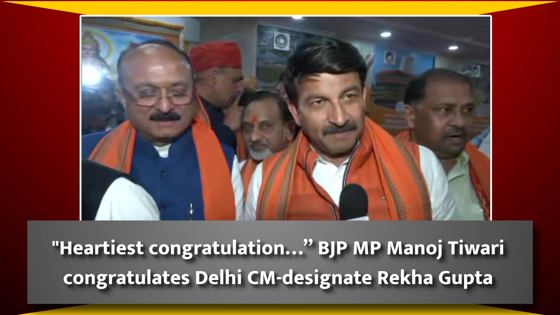"Heartiest congratulation…” BJP MP Manoj Tiwari congratulates Delhi CM ...