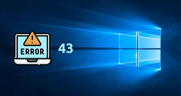 Cómo solucionar el error 43 en Windows paso a paso