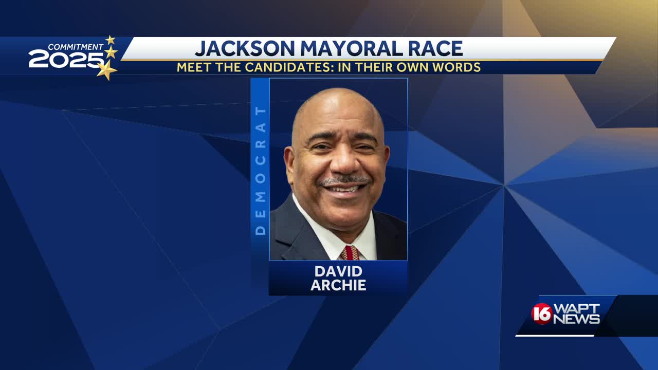 In his own words: David Archie is running for Jackson mayor