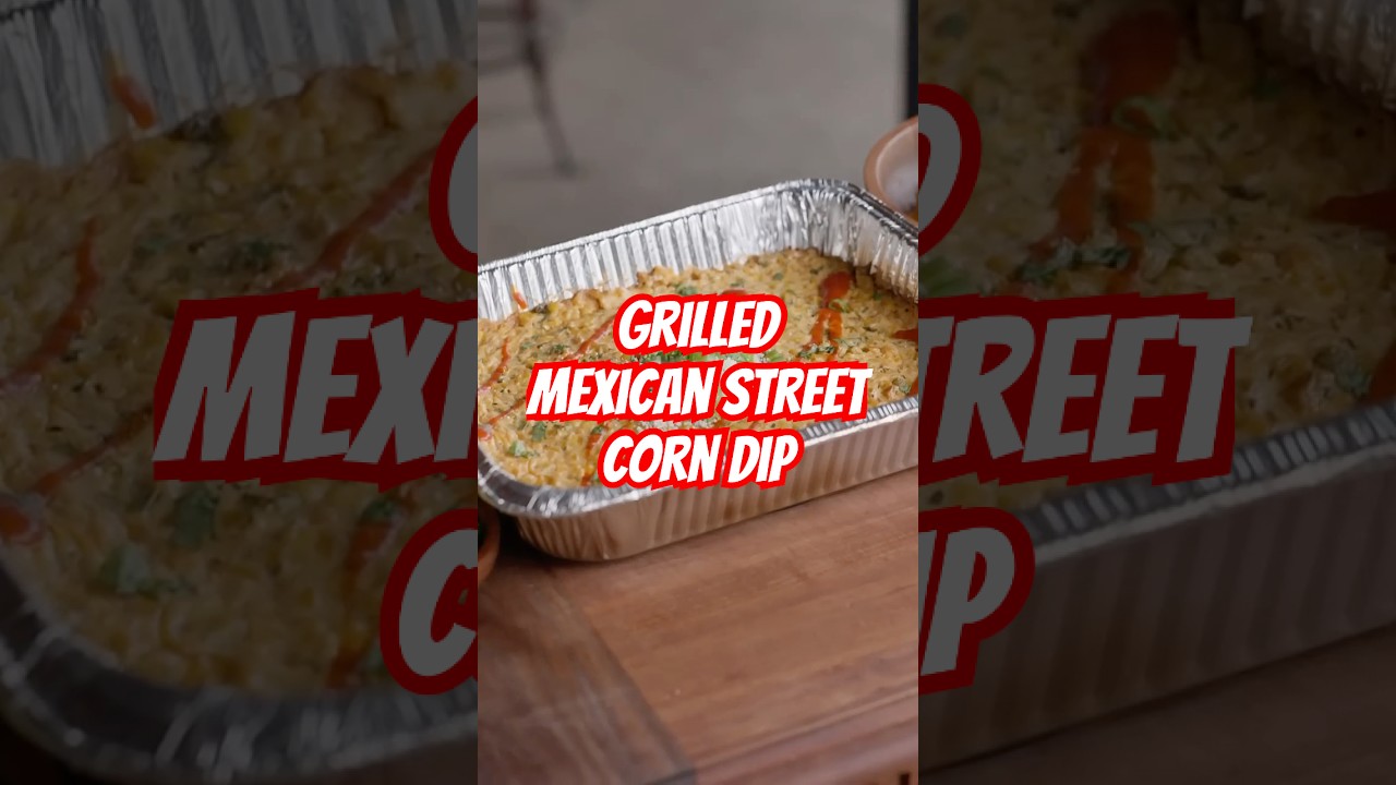Make grilled Mexican street corn dip for football parties