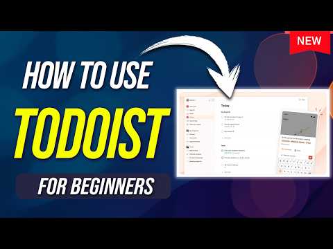 How to Use Todoist - Organize Your Tasks Like a Pro