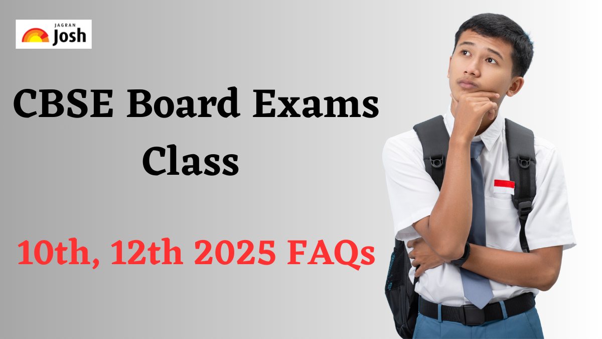 CBSE Board Exams Class 10th,12th 2025 Updates: FAQ'S, Exam Analysis ...