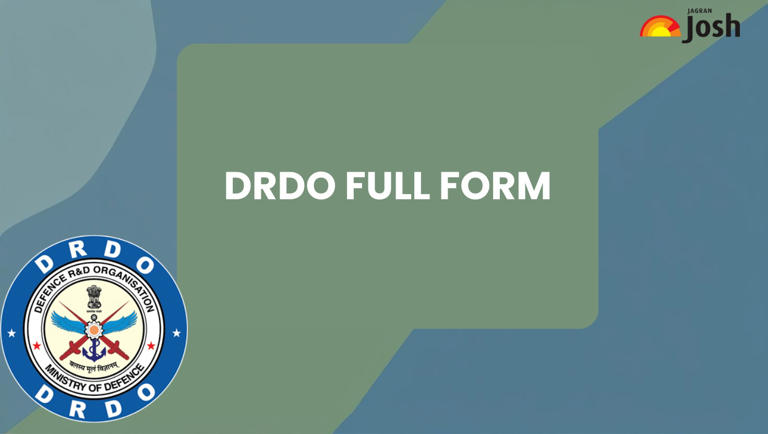 DRDO Full Form: Headquarters, Functions, Roles and Responsibilities