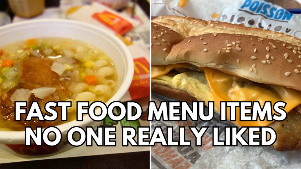 27 Fast Food Menu Items That Were a Big, Fat Flop