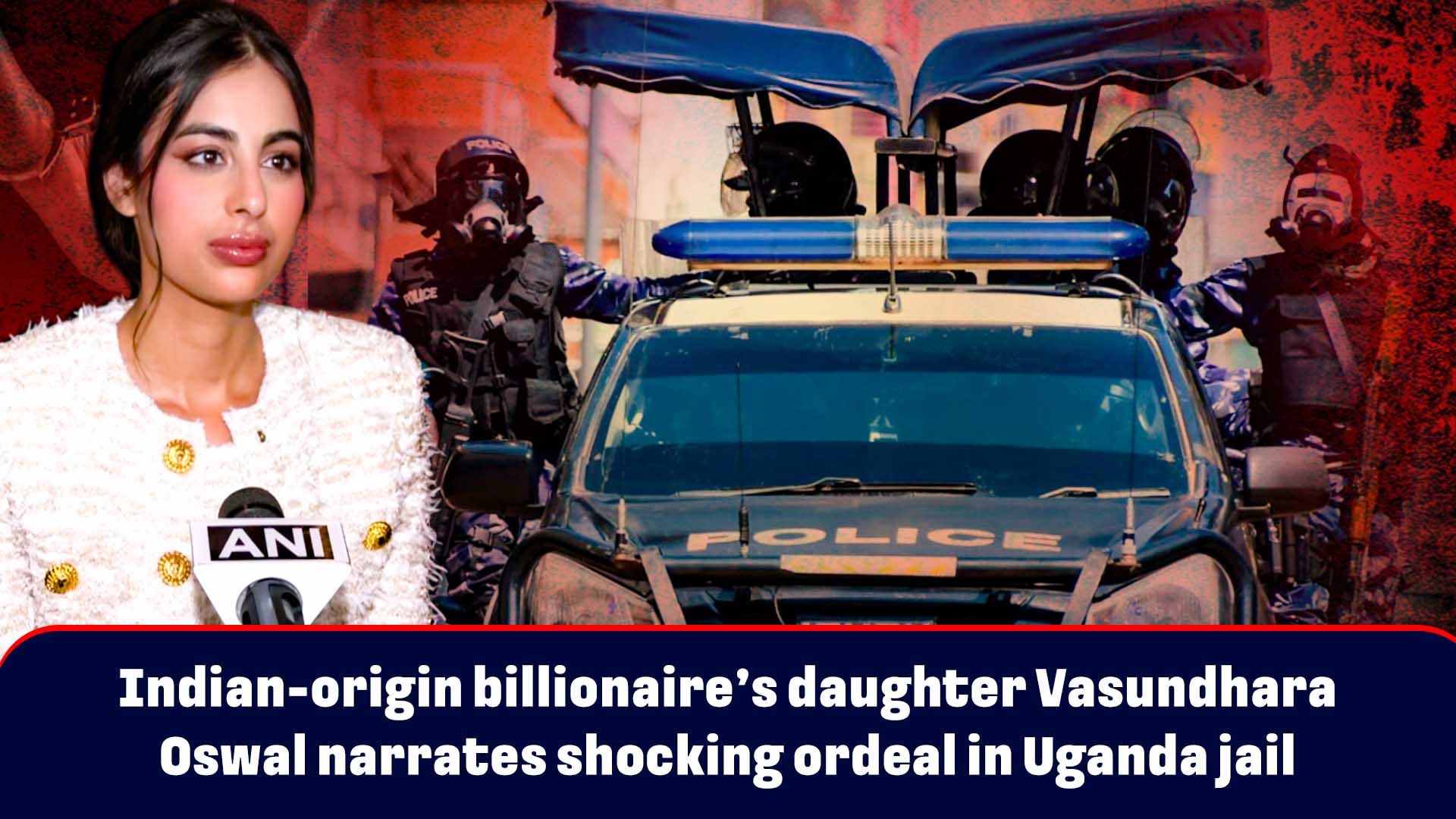 Indian-origin billionaire’s daughter Vasundhara Oswal narrates shocking ...