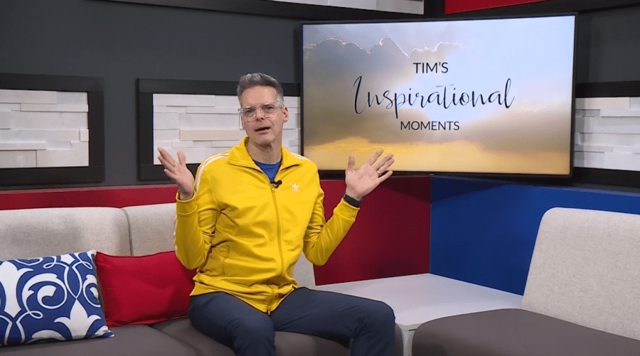 Tim’s Birthday Inspirational Moment: Looking back on all the blessings