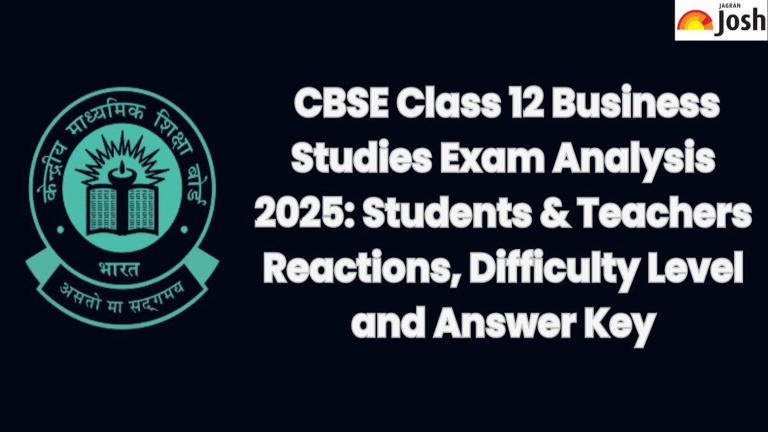 CBSE Class 12 Business Studies Exam Analysis 2025: Students & Teachers ...
