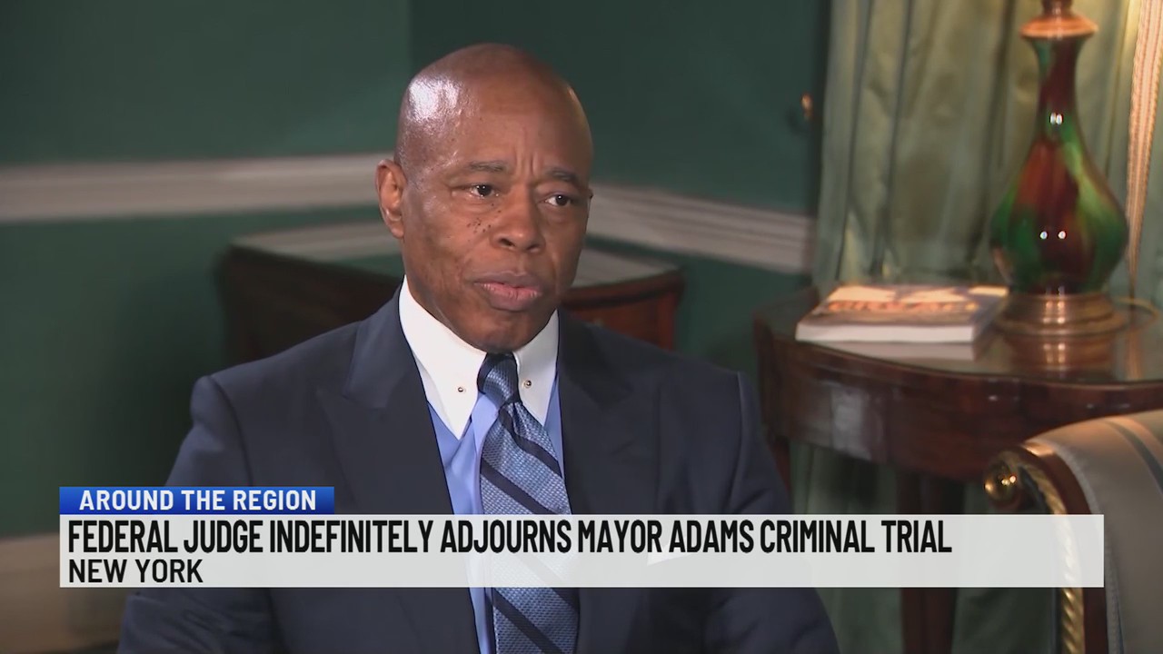 Federal judge indefinitely adjourns Mayor Adams criminal trial