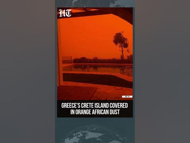 Greece Crete island turns orange as African dust storm engulfs region