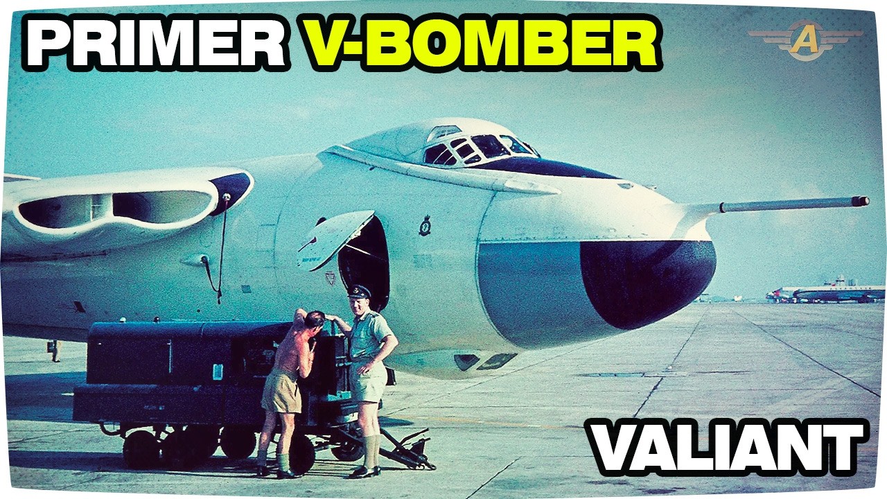 ¿Por qué el Vickers Valiant fue clave en la Guerra Fría? 🌍