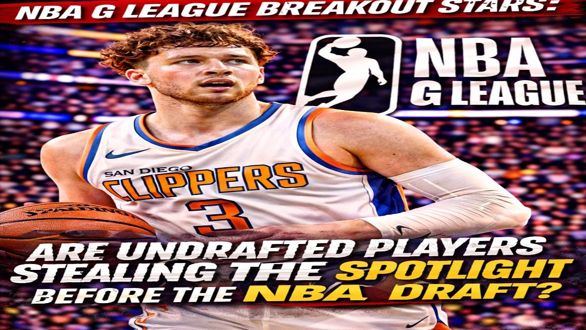 NBA G League breakout stars: Are undrafted players stealing the ...