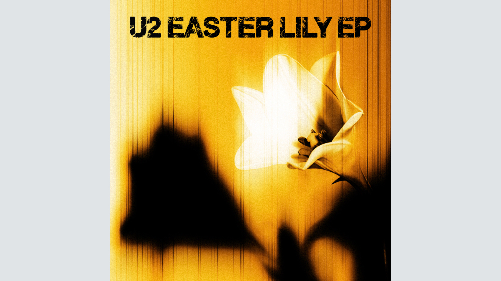 U2 releases 'Easter Lily,' band's second all-new EP of 2026