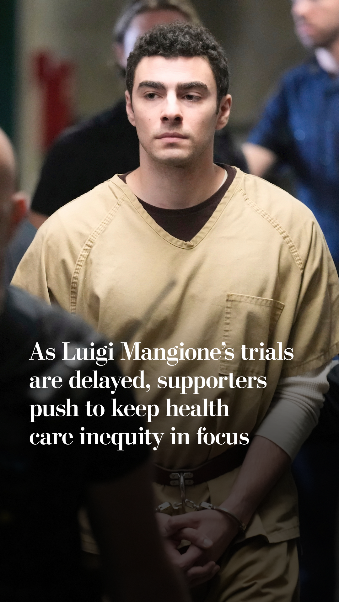 Luigi Mangione's supporters push to keep healthcare in focus