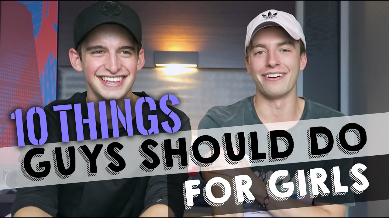 Ten specific things that guys should always do for girls