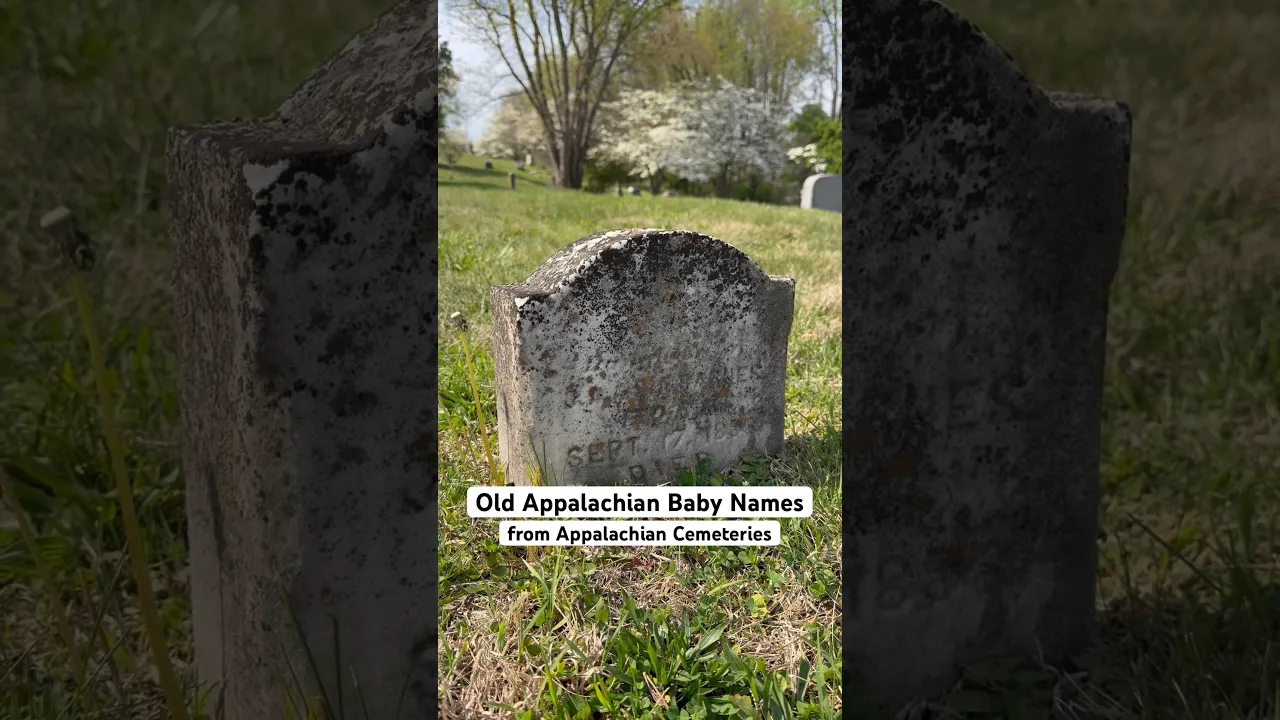 Old Appalachian baby names from Appalachian cemeteries | Unique baby ...