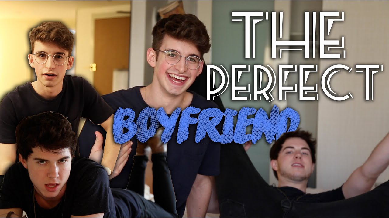 Defining the specific qualities that make for the perfect boyfriend