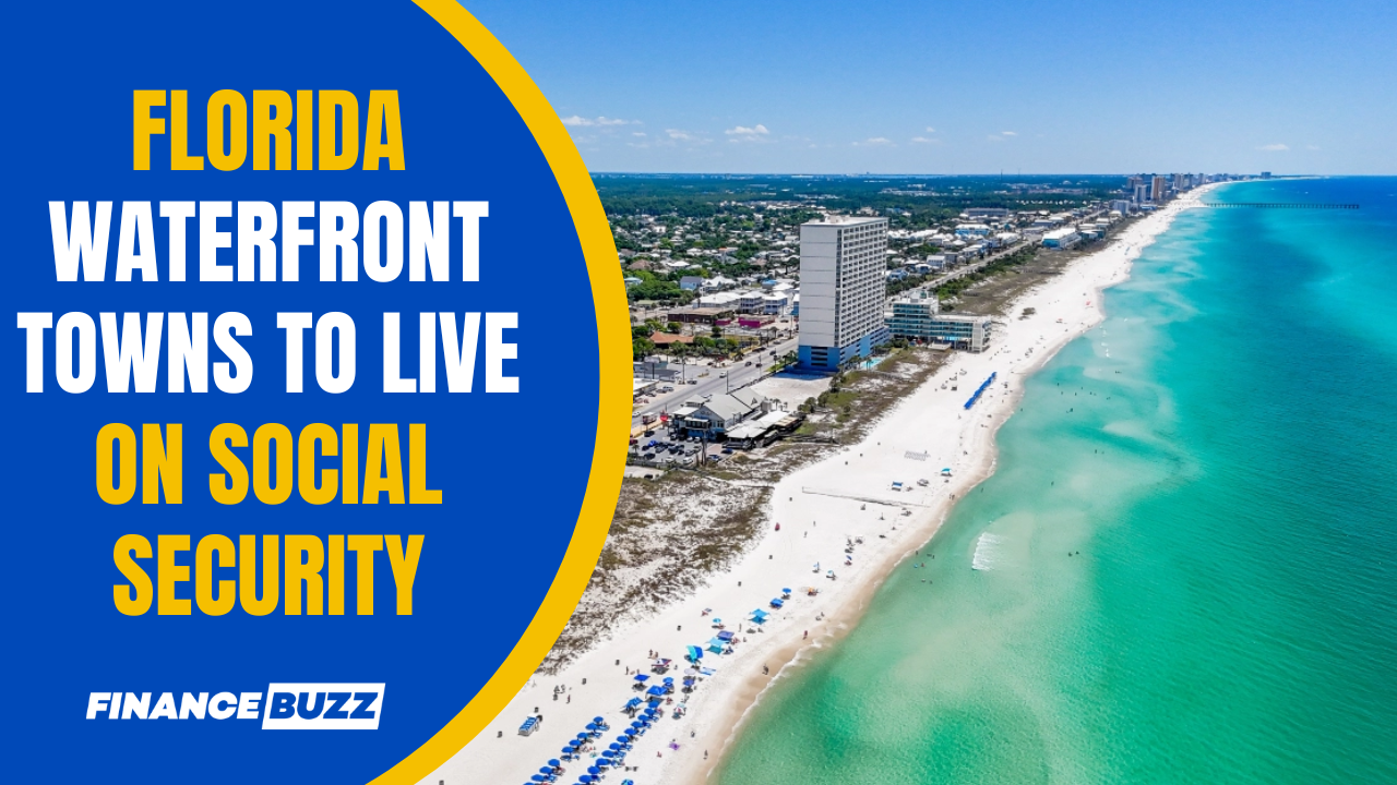 15 Florida waterfront towns where couples can live on nothing but ...