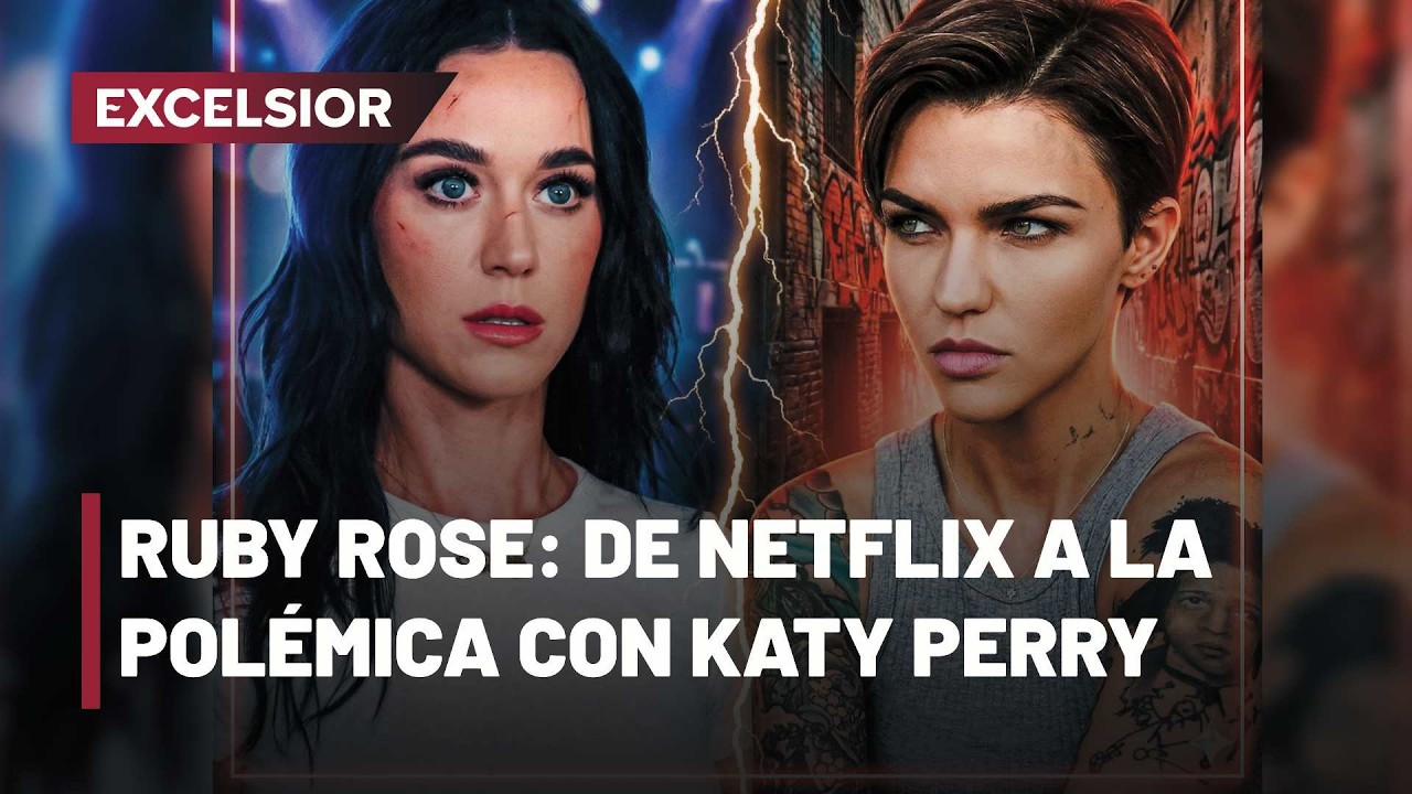 La actriz Ruby Rose acusa a Katy Perry de acoso sexual