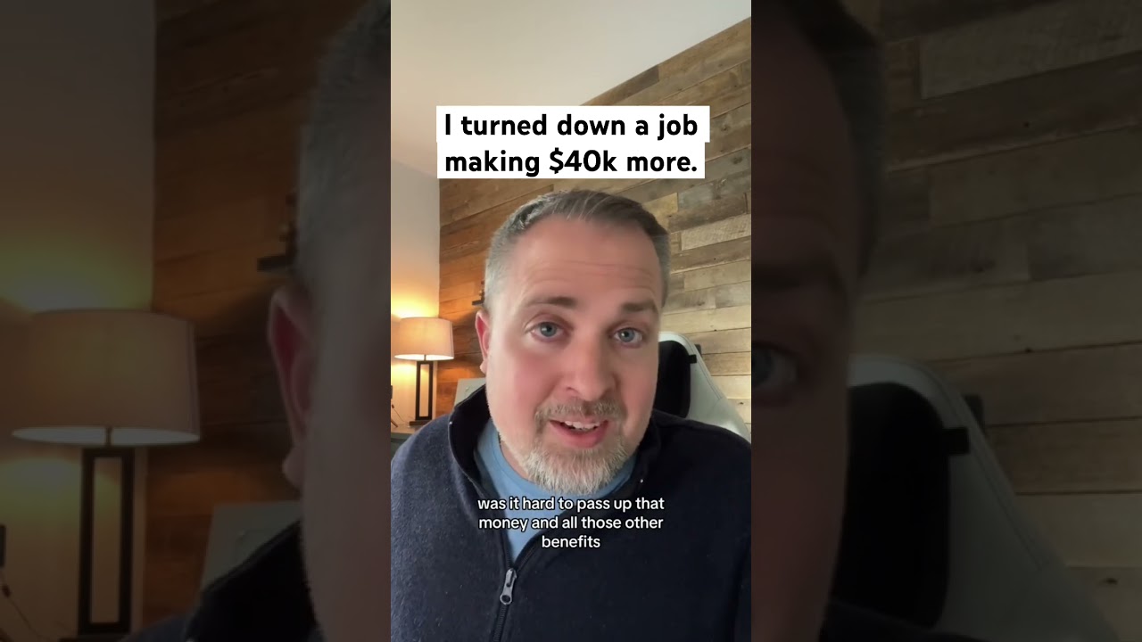 I turned down a job making $40k more. Here’s why.