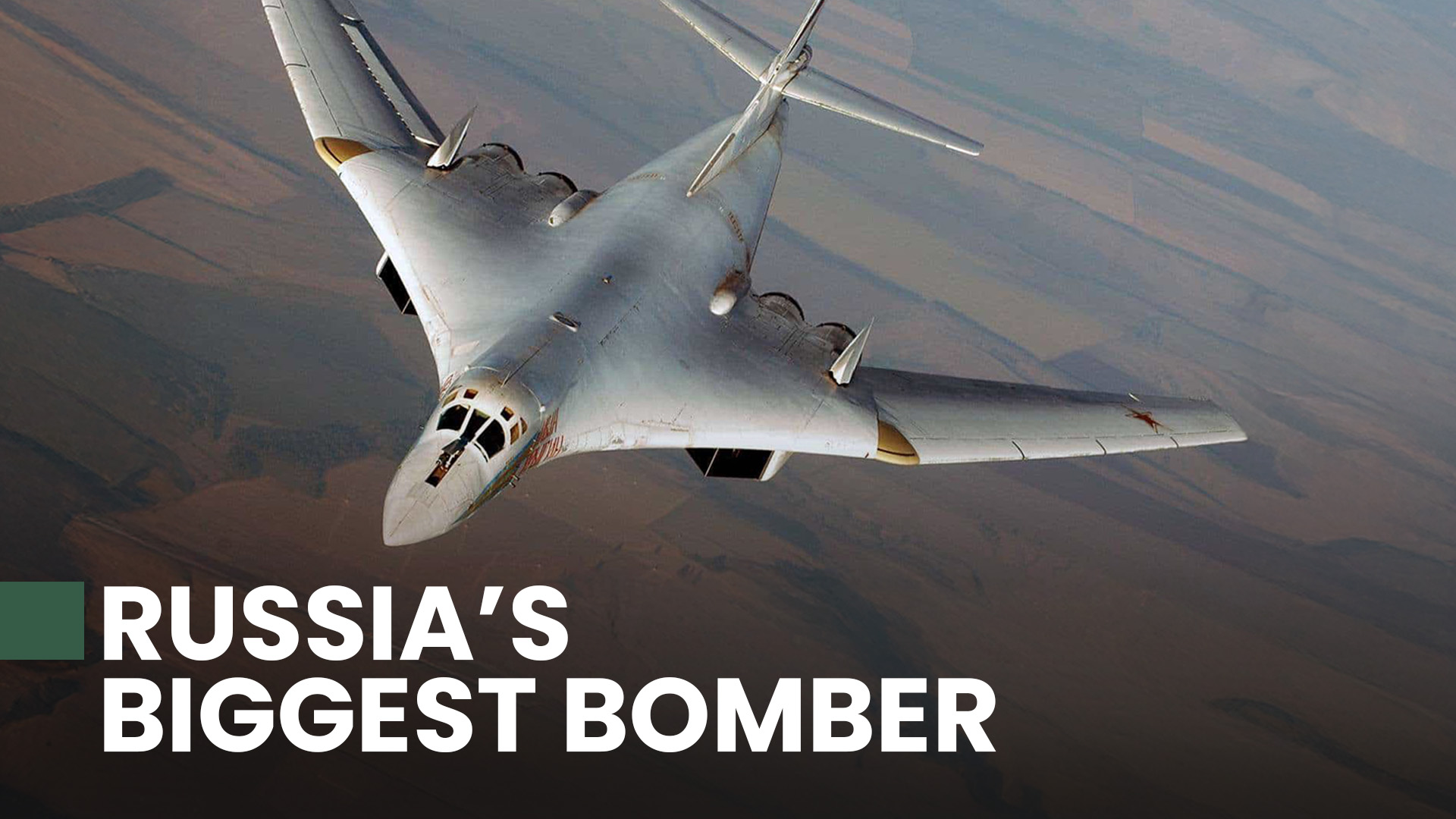 Tu-160: Russia’s biggest bomber
