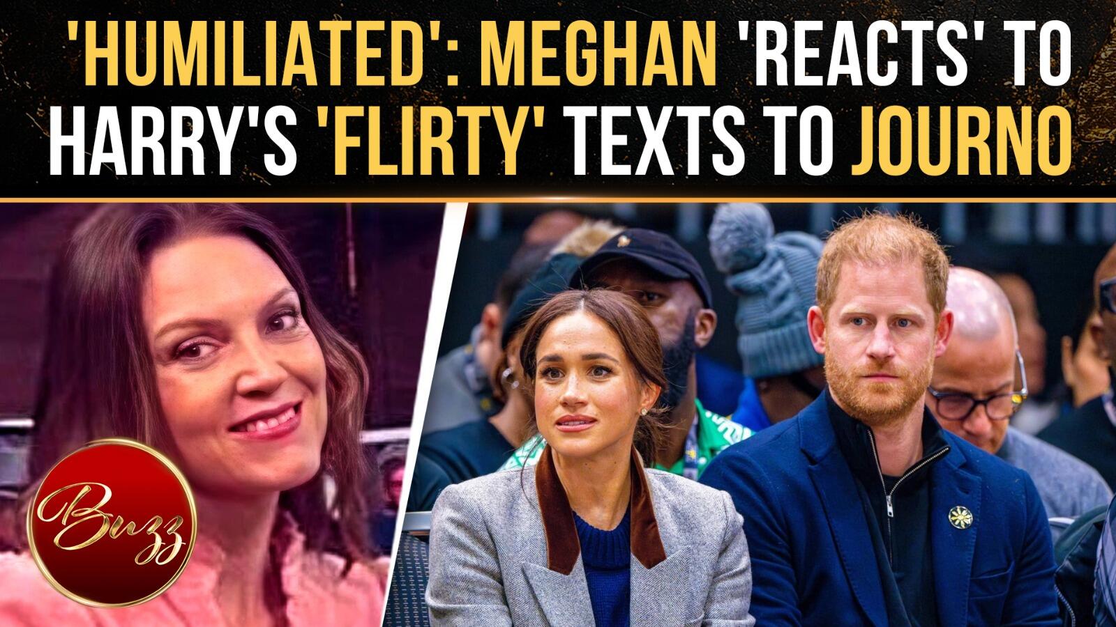 Meghan 'blindsided' as Prince Harry's flirty messages to journalist ...