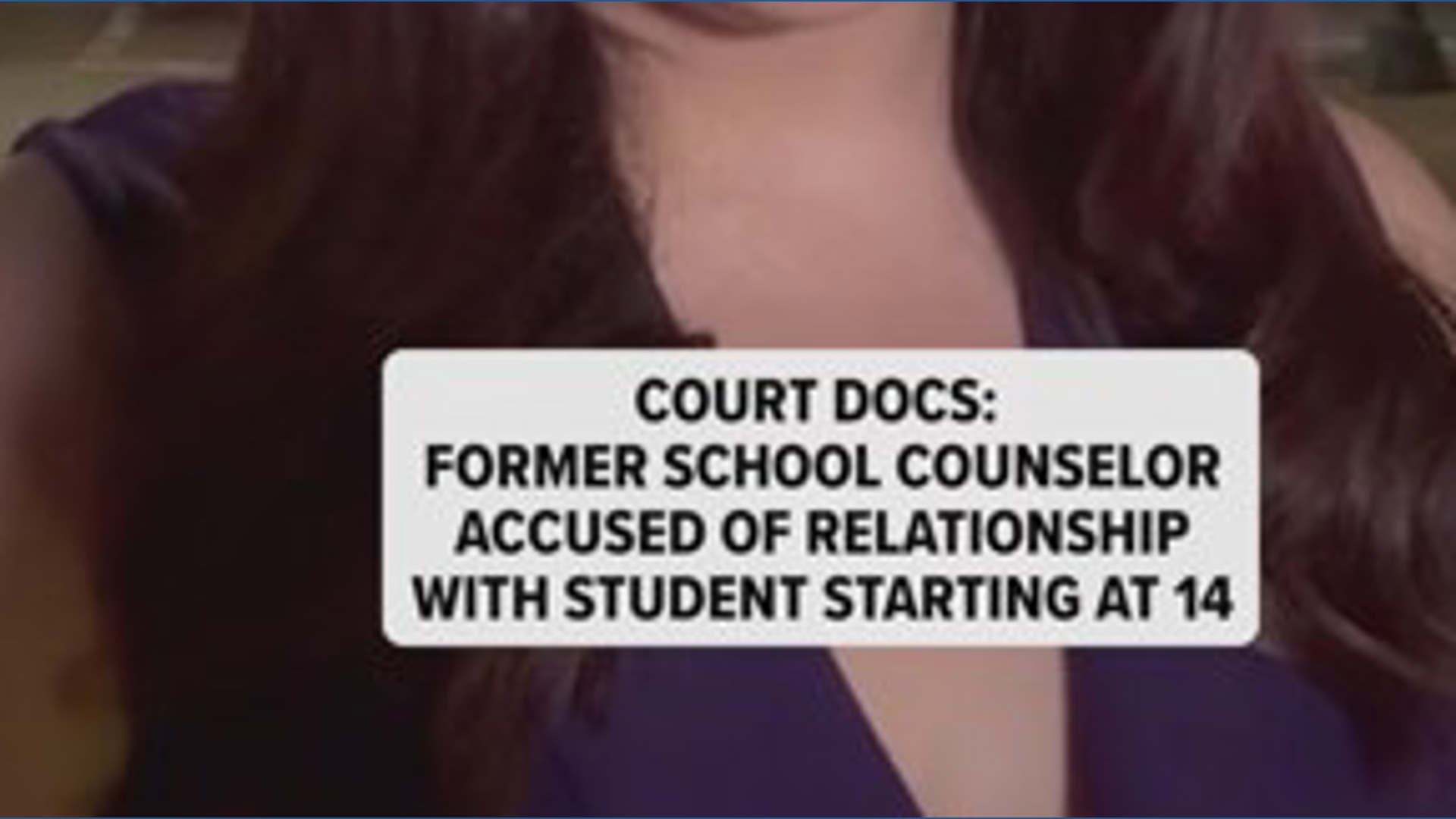 Former school counselor charged, accused of inappropriate relationship ...