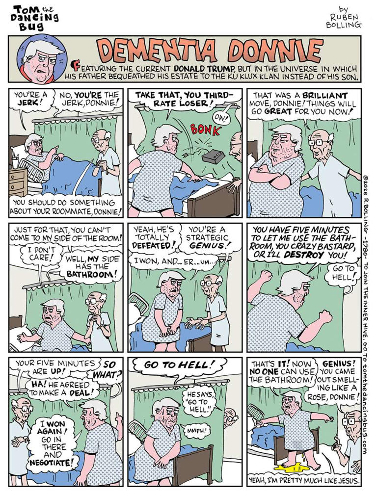 Tom the Dancing Bug: Dementia Donnie's genius, Jesus-like strategy for ...