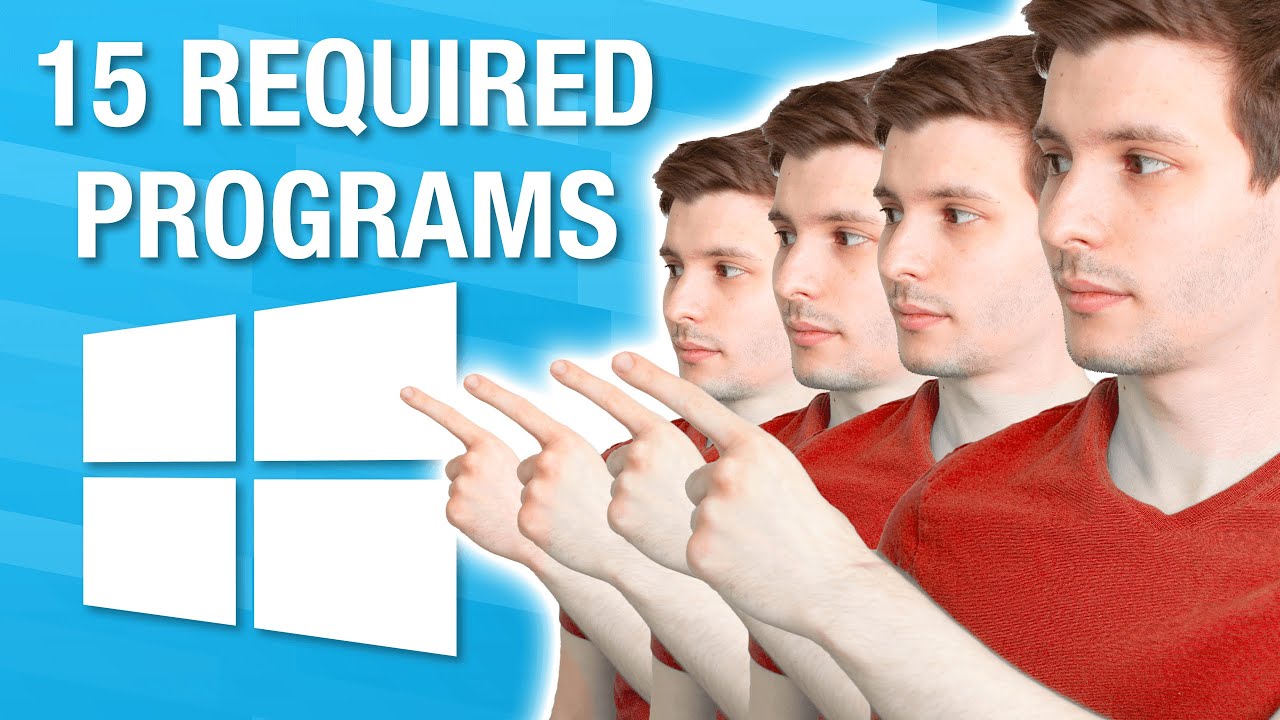 15 required Windows programs every computer user should install