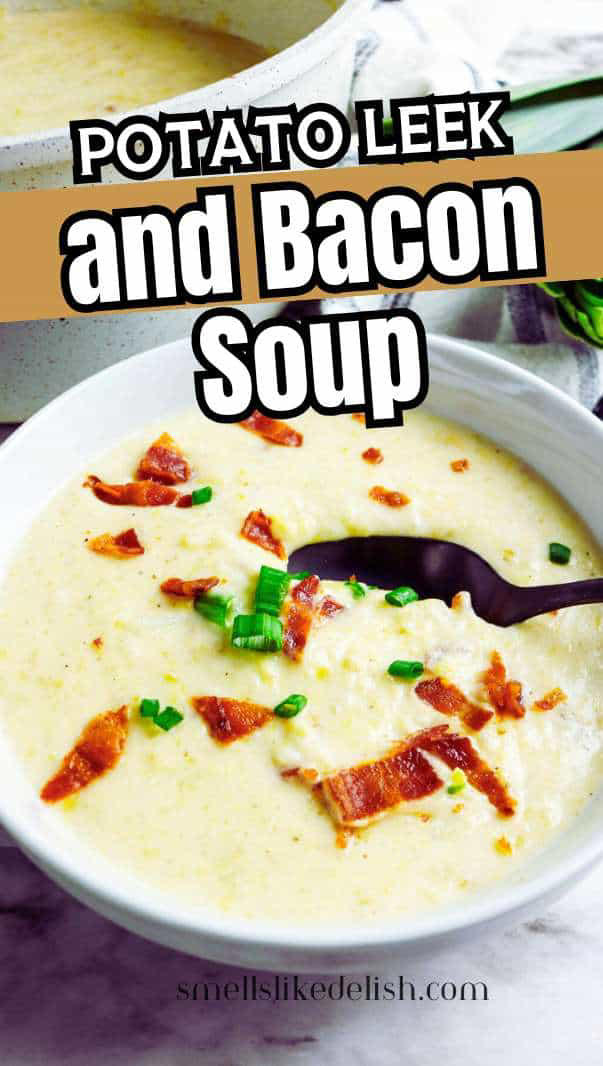 Potato leek and bacon soup