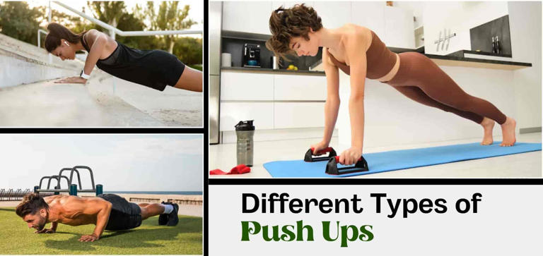 Push your limits: A complete guide to 13 types of push ups
