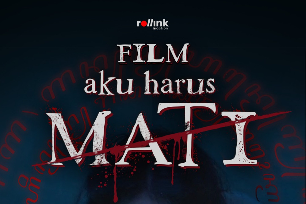 Sinopsis Aku Harus Mati, film yang sempat jadi kontroversi karena iklan ...