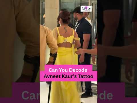 Can You Guess Avneet Kaur Tattoo
