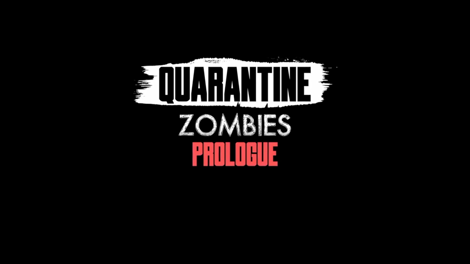 Quarantine Zombies prologue official trailer