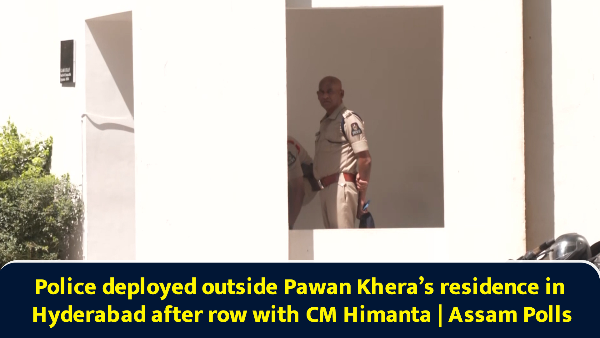 Police deployed outside Pawan Khera’s residence in Hyderabad after row ...