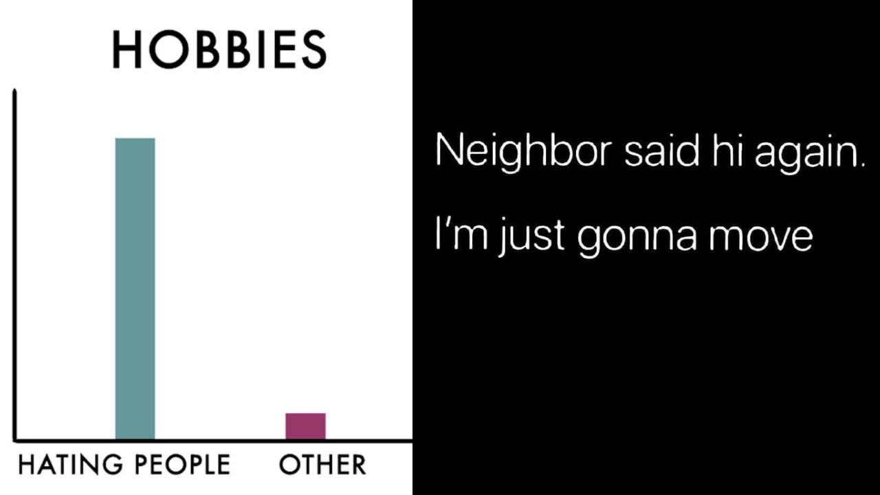30 memes for when you’re just not a people person