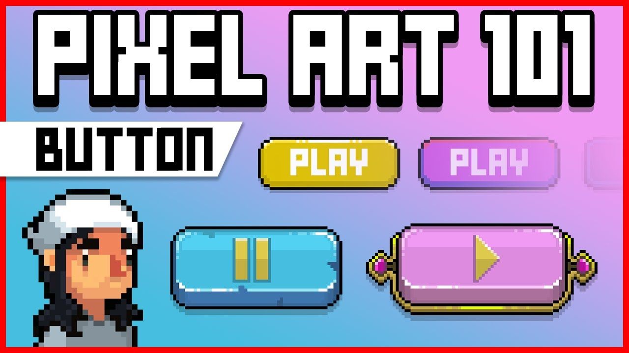 Pixel Art 101 Buttons Basics