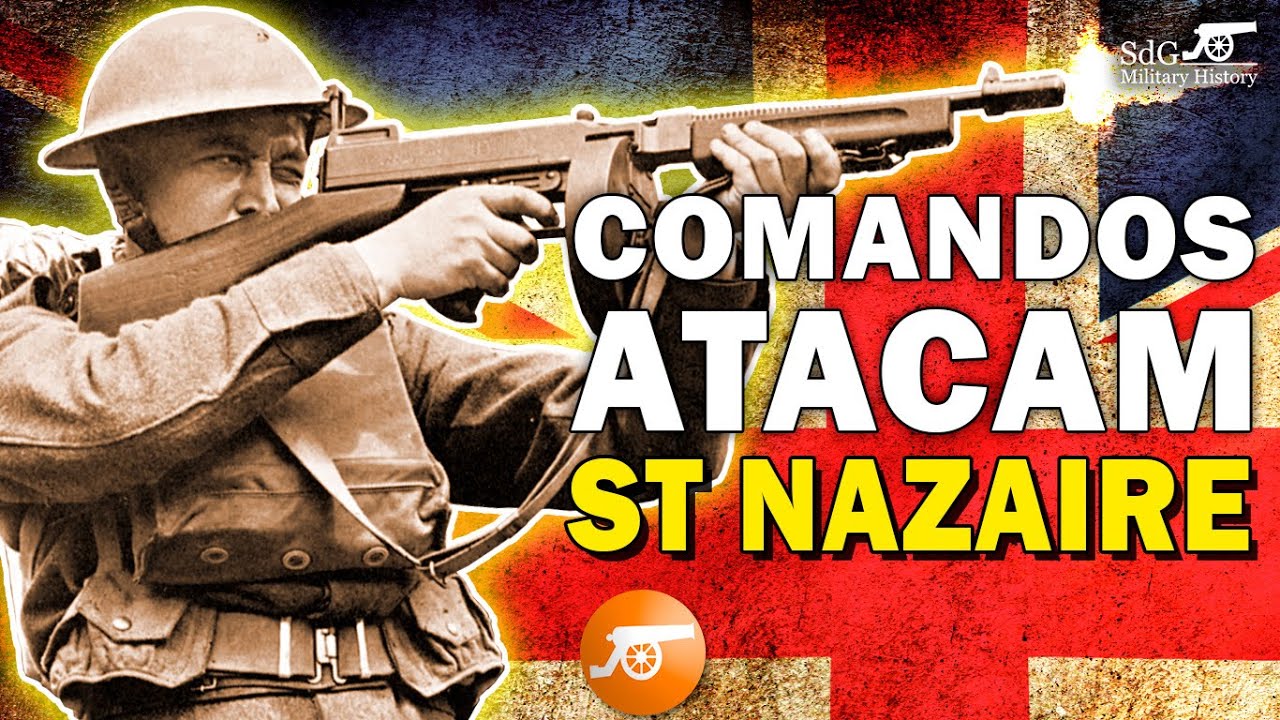 O ataque a St Nazaire: a maior ação dos Comandos Britânicos - DOC #101