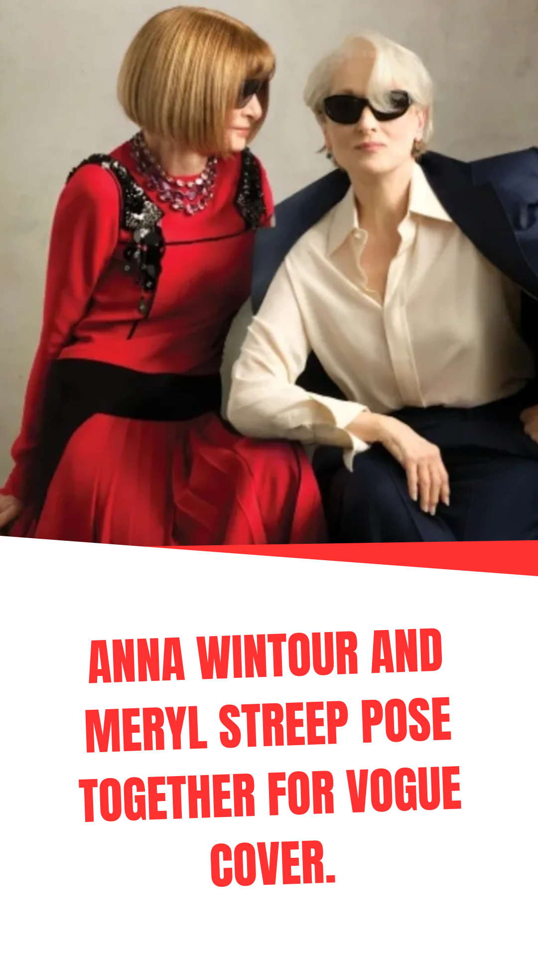 Anna Wintour and Meryl Streep pose together for Vogue cover