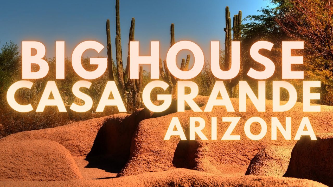 Casa Grande Arizona driving tour
