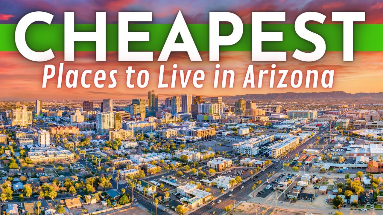 Cheapest places to live in Arizona