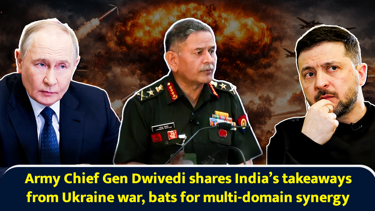 Army chief Gen Dwivedi shares India’s takeaways from Ukraine war, bats ...