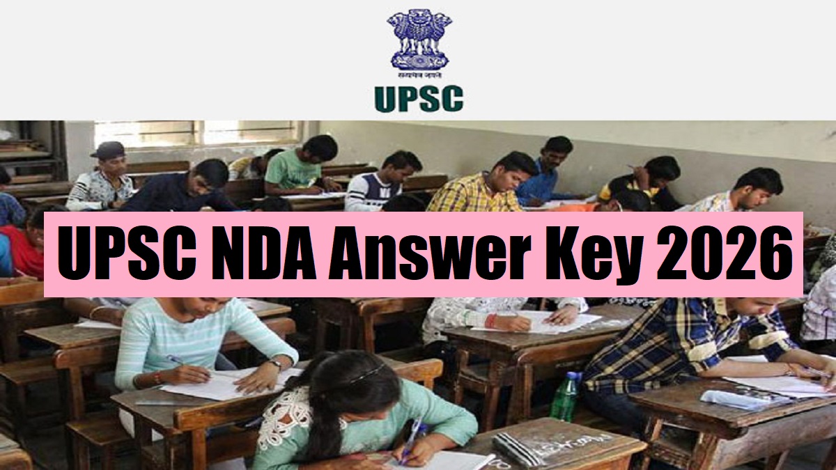 UPSC NDA answer key 2026 out at upsc.gov.in: Check steps to download ...