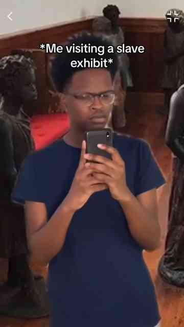 Me visiting a history museum exhibit 🤨📜💀 and suddenly I’m part of the ...