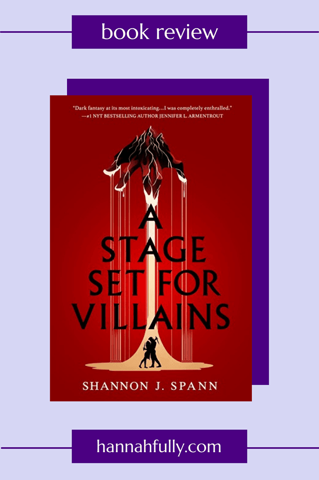 A stage set for villains by Shannon J Spann