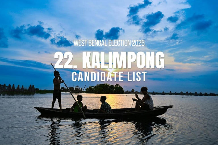 Kalimpong candidates 2026: Full list of contestants from Kalimpong ...