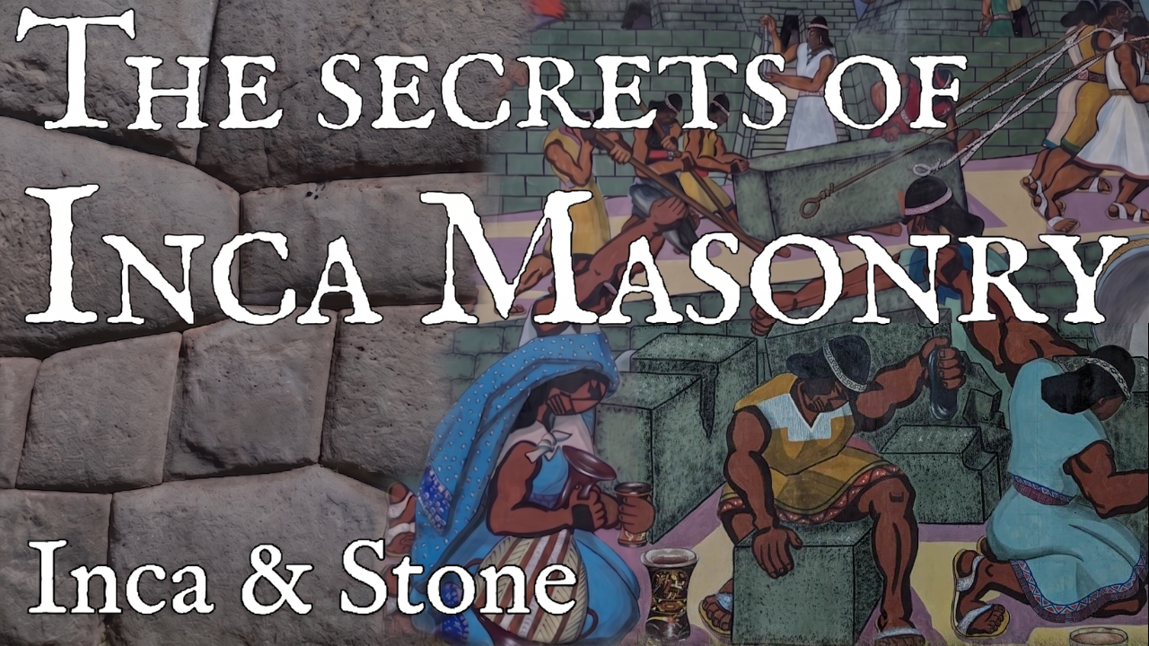 The Secrets of Inca Masonry Inca and Stone