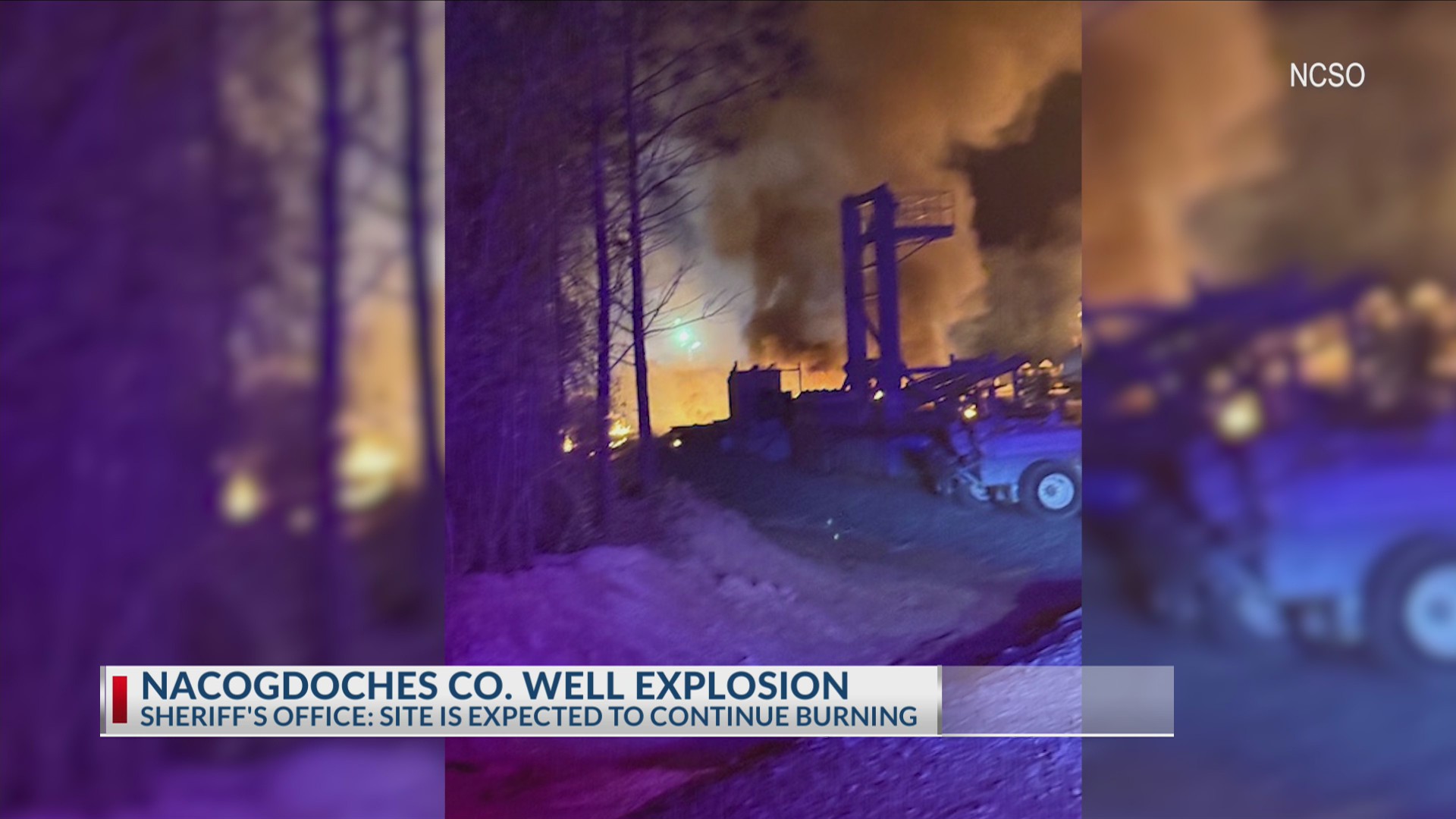 Nacogdoches Sheriff’s Office provides update on natural gas well explosion