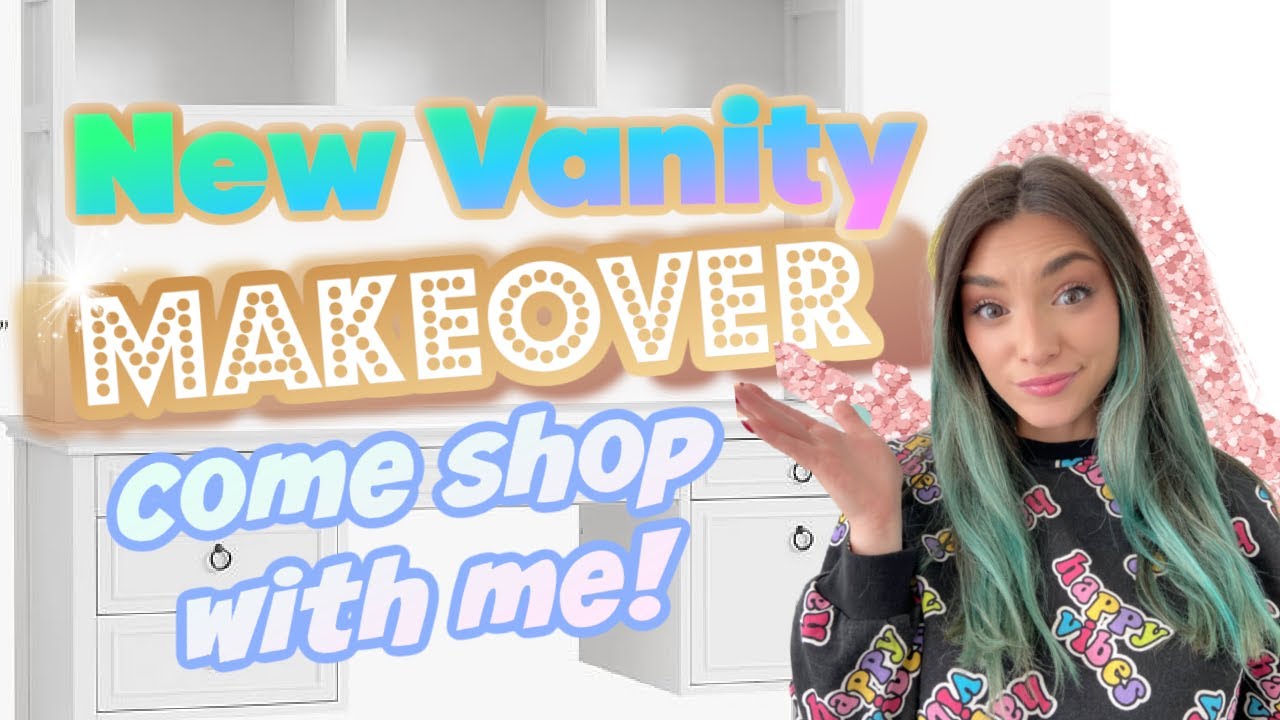 New vanity makeover and shopping haul