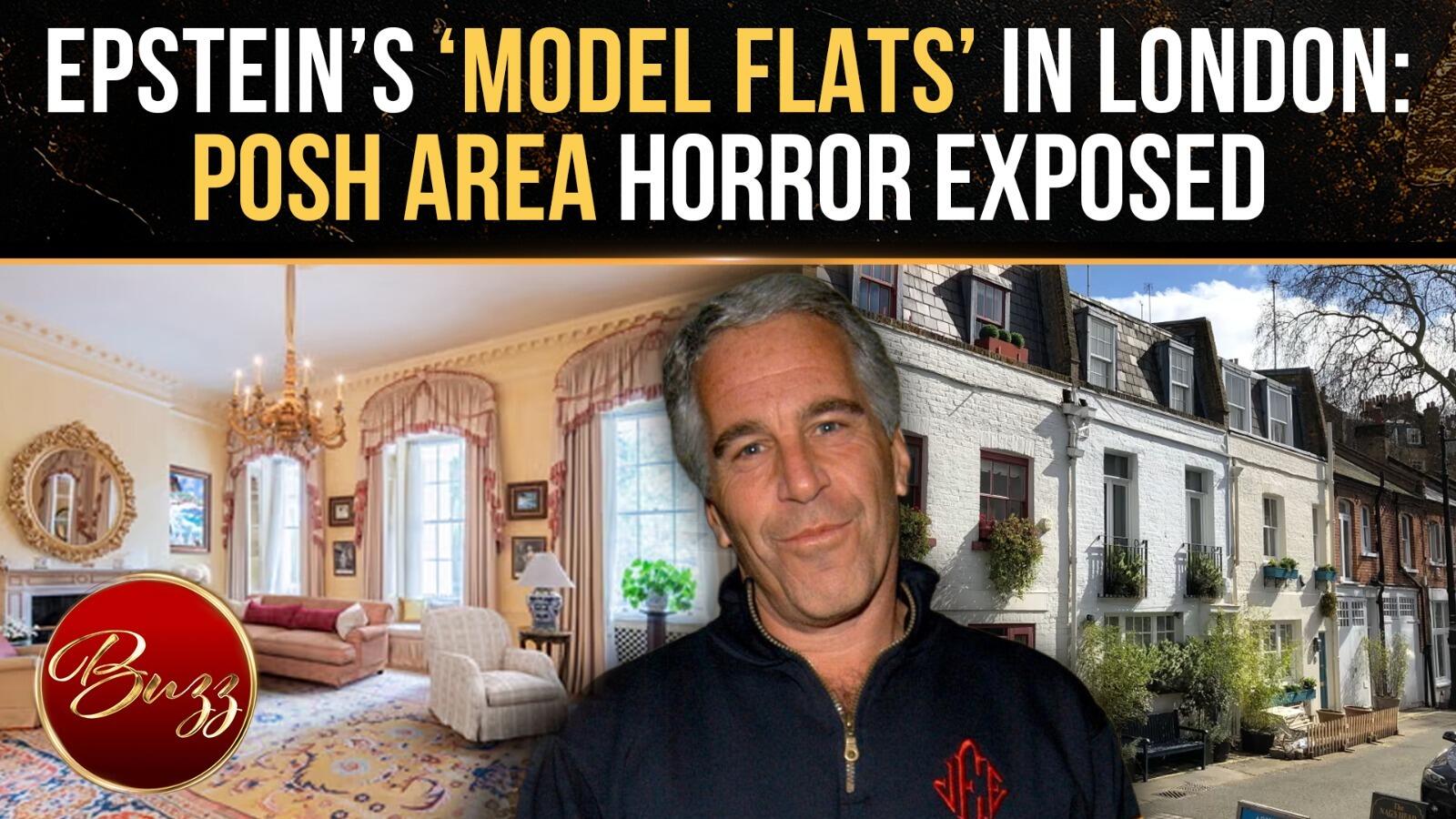UK rocked by Epstein files; elite London neighbourhood abuse claims ...